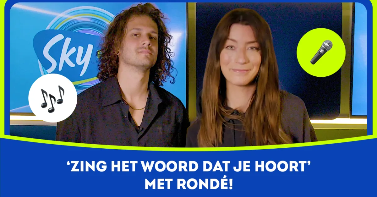 Sky Radio: 'Zing het woord dat je hoort' met RONDÉ