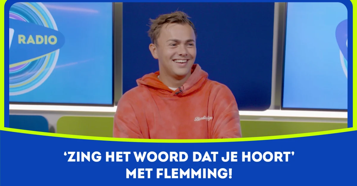 Sky Radio: 'Zing het woord dat je hoort' met FLEMMING
